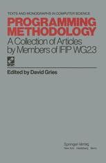 Programming Methodology: A Collection of Articles by Members of IFIP ...