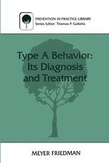 Type A Behavior: Its Diagnosis and Treatment | SpringerLink