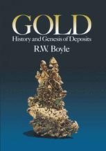 Gold: History and Genesis of Deposits | SpringerLink