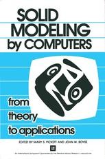Solid Modeling by Computers: From Theory to Applications | Springer ...