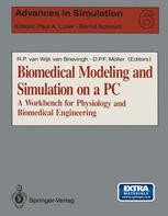 Biomedical Modeling and Simulation on a PC: A Workbench for Physiology ...