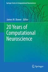 20 Years of Computational Neuroscience | SpringerLink