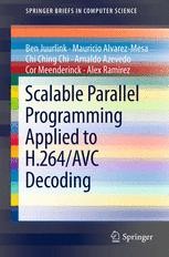 Scalable Parallel Programming Applied to H.264/AVC Decoding | SpringerLink