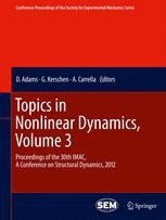 Topics in Nonlinear Dynamics, Volume 3: Proceedings of the 30th IMAC, A ...