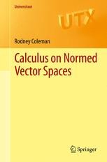 Calculus on Normed Vector Spaces | SpringerLink