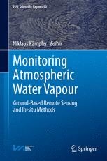 Monitoring Atmospheric Water Vapour: Ground-Based Remote Sensing and In ...