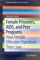 Female Prisoners, AIDS, and Peer Programs: How Female Offenders ...