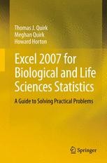 Excel 2007 for Biological and Life Sciences Statistics: A Guide to Solving Practical Problems ...