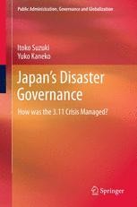 Japan’s Disaster Governance: How was the 3.11 Crisis Managed ...