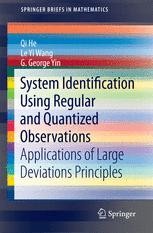 System Identification Using Regular and Quantized Observations: Applications of Large Deviations ...