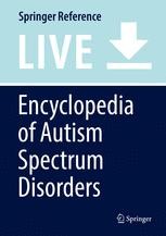 Encyclopedia of Autism Spectrum Disorders | SpringerLink