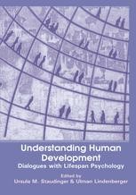 Understanding Human Development: Dialogues with Lifespan Psychology ...