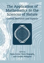 The Application of Mathematics to the Sciences of Nature: Critical ...