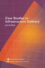 Case Studies in Infrastructure Delivery | SpringerLink
