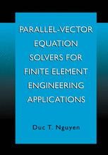 Parallel-Vector Equation Solvers for Finite Element Engineering ...