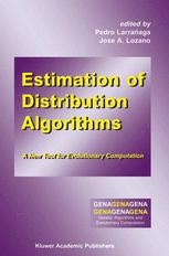 Estimation of Distribution Algorithms: A New Tool for Evolutionary ...