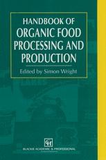 Handbook of Organic Food Processing and Production | Springer Nature ...