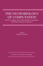 The Neurobiology of Computation: Proceedings of the Third Annual Computation and Neural Systems ...