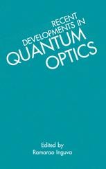 Recent Developments in Quantum Optics | Springer Nature Link (formerly SpringerLink)