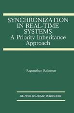 Synchronization in Real-Time Systems: A Priority Inheritance Approach | SpringerLink