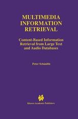 Multimedia Information Retrieval: Content-Based Information Retrieval ...