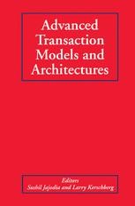 Advanced Transaction Models and Architectures | SpringerLink