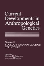 Current Developments in Anthropological Genetics: Ecology and Population Structure | Springer ...