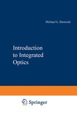 Introduction to Integrated Optics | SpringerLink