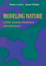 Modeling Nature: Cellular Automata Simulations with Mathematica ...