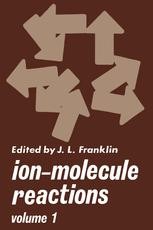 Ion-Molecule Reactions: Volume 1 | SpringerLink