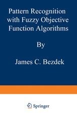 Pattern Recognition with Fuzzy Objective Function Algorithms | SpringerLink