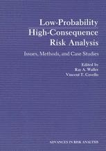 Low-Probability High-Consequence Risk Analysis: Issues, Methods, and ...