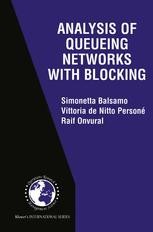 Analysis of Queueing Networks with Blocking | SpringerLink