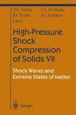 High-Pressure Shock Compression of Solids VII: Shock Waves and Extreme ...