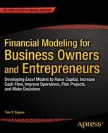 Financial Modeling for Business Owners and Entrepreneurs: Developing ...