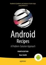 Android Recipes: A Problem-Solution Approach for Android 5.0 | SpringerLink