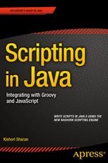 Scripting in Java: Integrating with Groovy and JavaScript | SpringerLink