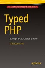 Typed PHP: Stronger Types For Cleaner Code | SpringerLink