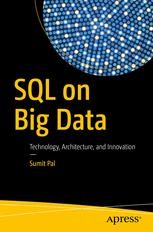 SQL on Big Data: Technology, Architecture, and Innovation | SpringerLink