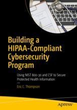 Building a HIPAA-Compliant Cybersecurity Program: Using NIST 800-30 and ...