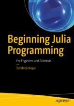 Beginning Julia Programming: For Engineers and Scientists | SpringerLink