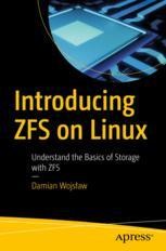 Introducing ZFS on Linux: Understand the Basics of Storage with ZFS | SpringerLink