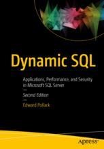 Dynamic SQL: Applications, Performance, and Security in Microsoft SQL ...