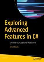 Exploring Advanced Features in C#: Enhance Your Code and Productivity ...