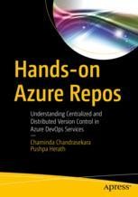 Hands-on Azure Repos: Understanding Centralized and Distributed Version ...