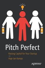Pitch Perfect: Raising Capital for Your Startup | Springer Nature Link
