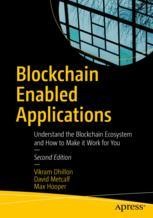 Blockchain Enabled Applications: Understand the Blockchain Ecosystem ...