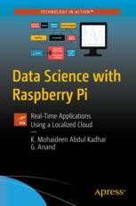 Data Science with Raspberry Pi: Real-Time Applications Using a ...
