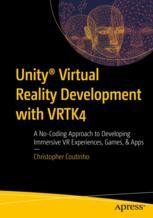 Unity® Virtual Reality Development with VRTK4: A No-Coding Approach to ...
