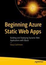Beginning Azure Static Web Apps: Building and Deploying Dynamic Web ...